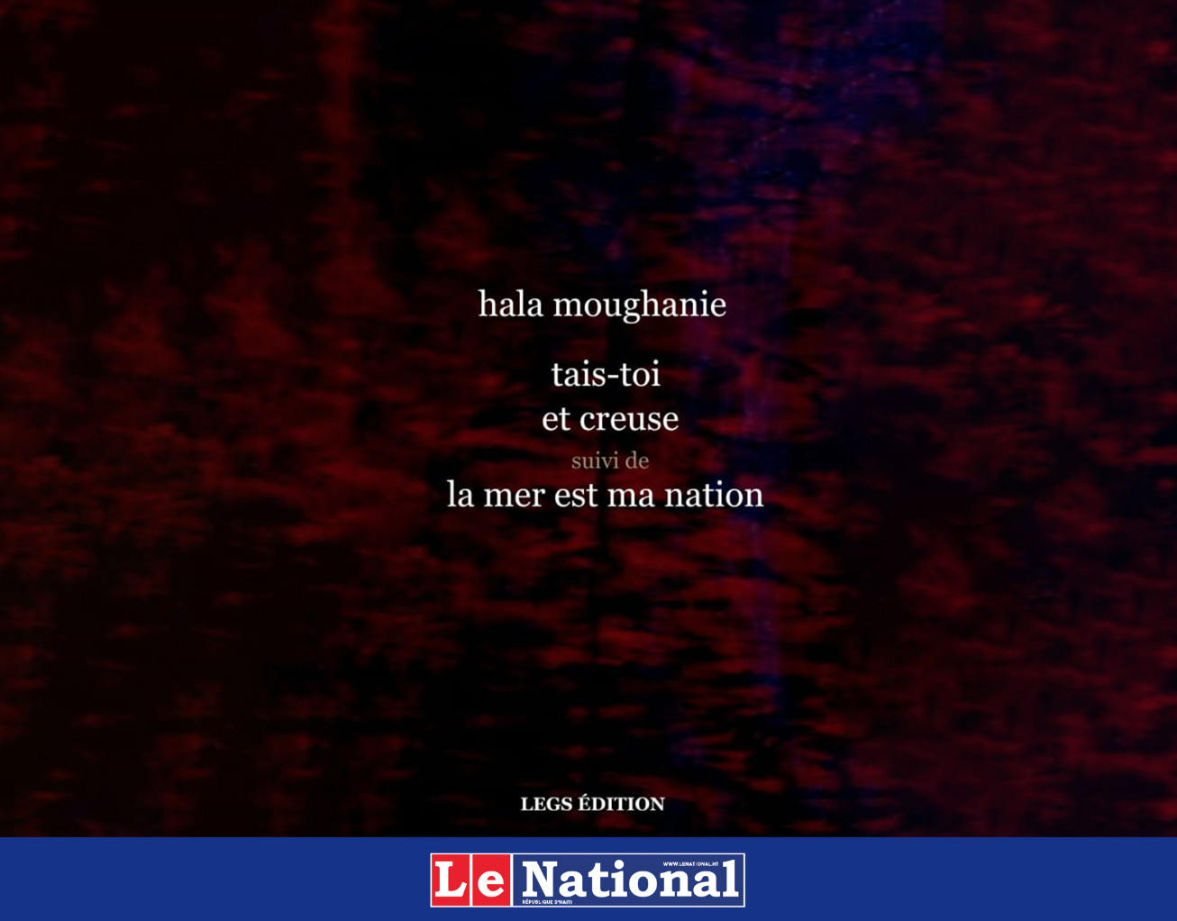 Tais-toi et creuse, la première œuvre théâtrale de Hala Moughanie